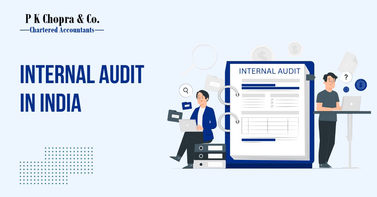 A Complete Guide to Internal Audits for Businesses in India – Auditing Services in India